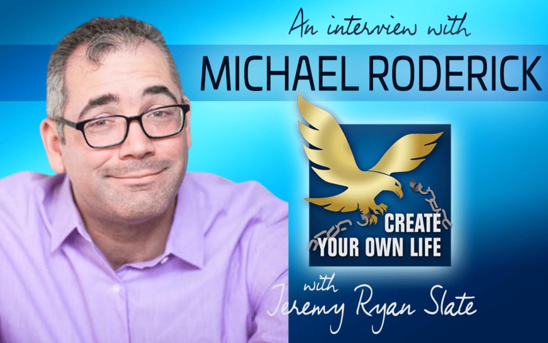 119: How to Network Like a Pro | Michael Roderick - JeremyRyanSlate.com