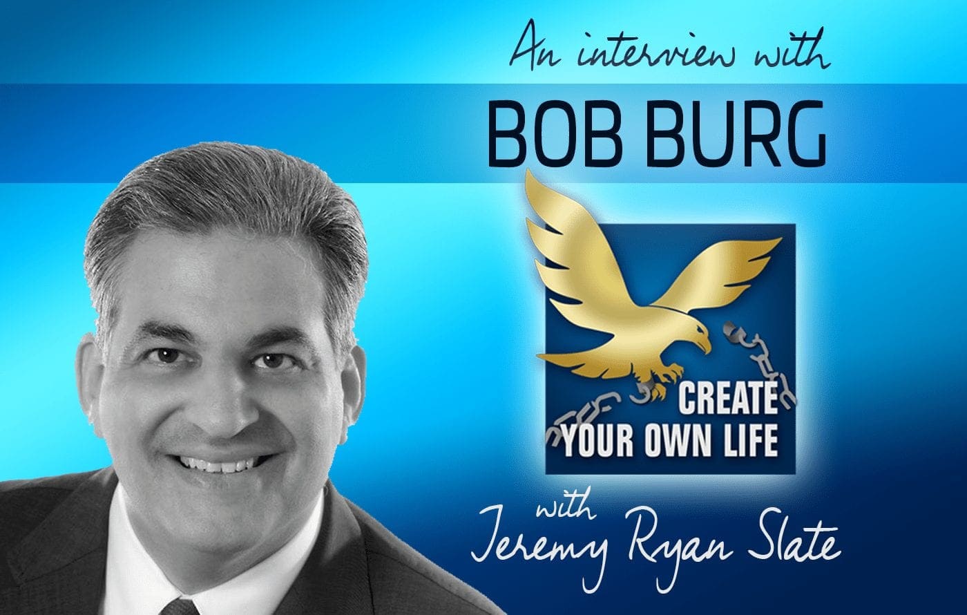 335: The Value in becoming a Go-Giver and Building Influence | Bob Burg ...